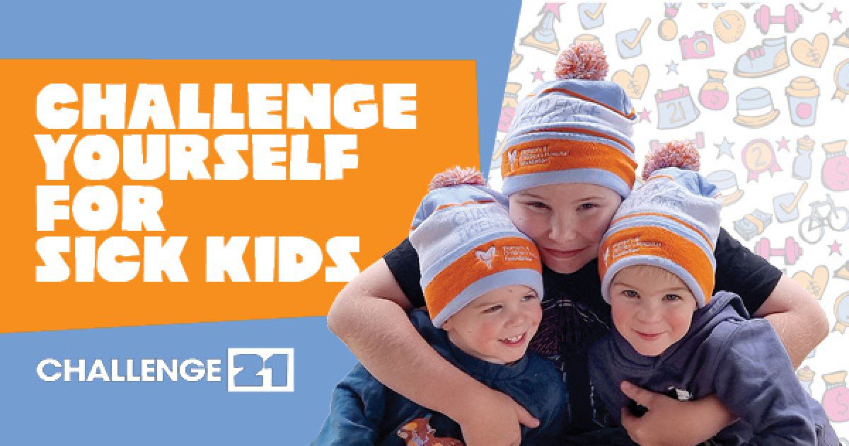 Challenge yourself for sick kids! Sign up today!